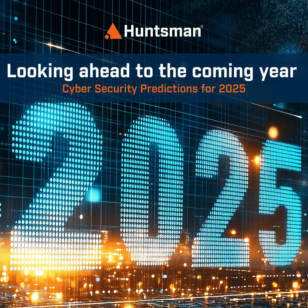 Huntsman Security shares 2025 predictions